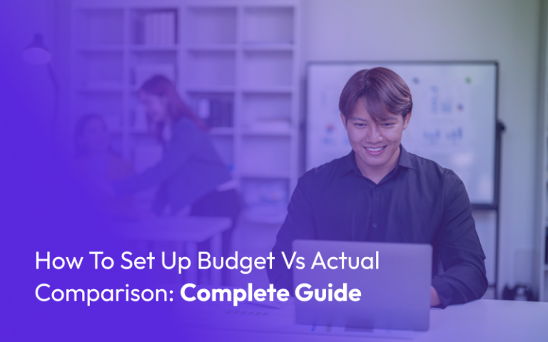 How to Set Up a Budget vs Actual Comparison (Step-by-Step)